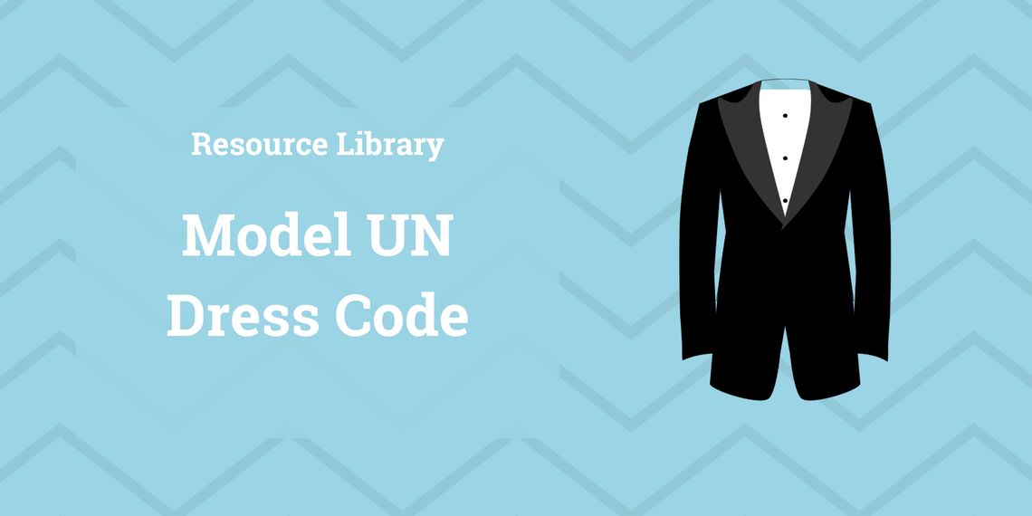 Model UN Dress Code - Your Ultimate Style Guide